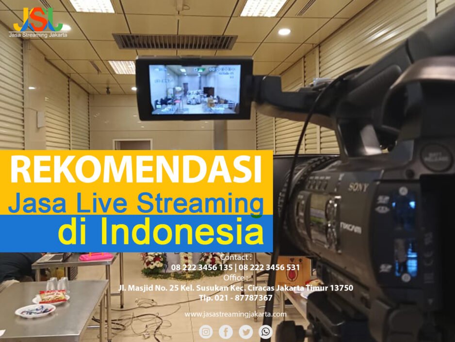 Rekomendasi Jasa Live Streaming di Indonesia, AWAS! Jangan salah pilih